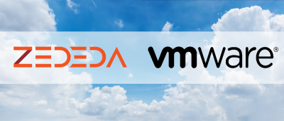 VMware and ZEDEDA Partner to Accelerate Customer Adoption of the ...