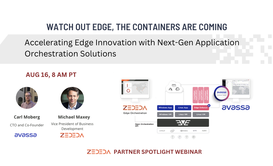 Accelerating Edge Innovation with Next-Gen Collaborative Solutions - ZEDEDA Accelerating Edge Innovation with Next-Gen Collaborative Solutions - ZEDEDA
